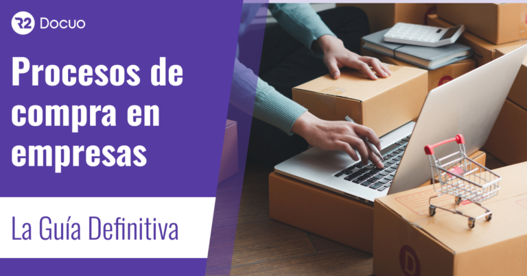 Procesos de compra en empresas: la Guía Definitiva - R2 Docuo
